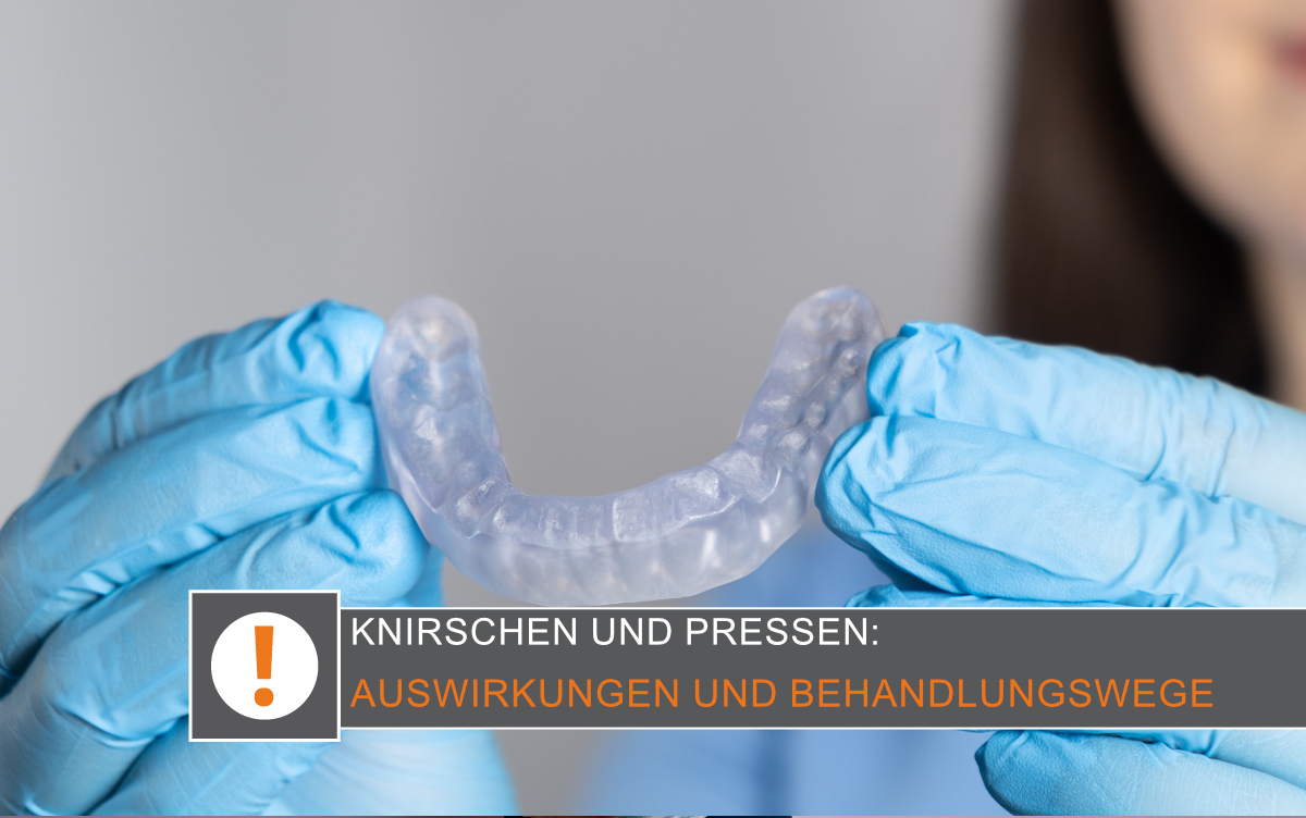Knirschen und Pressen: Auswirkungen und Behandlungswege | Zahnklinik ...